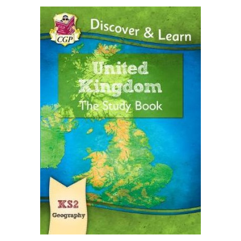 KS2 Discover & Learn: Geography - United Kingdom Study Book – CGP Books ...