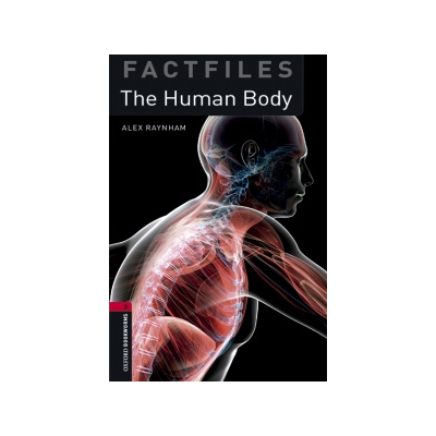 Oxford Bookworms Library Factfiles: Level 3:: The Human Body audio pack ...