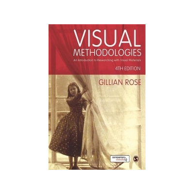 Visual Methodologies – Gillian Rose - Idegen nyelvű könyv: árak ...